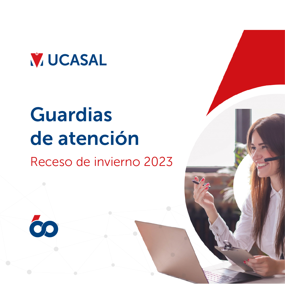 Guardias de atención: Receso de Invierno 2023 - UCASAL - Universidad ... Guardias de atención: Receso de Invierno 2023 - UCASAL - Universidad ...