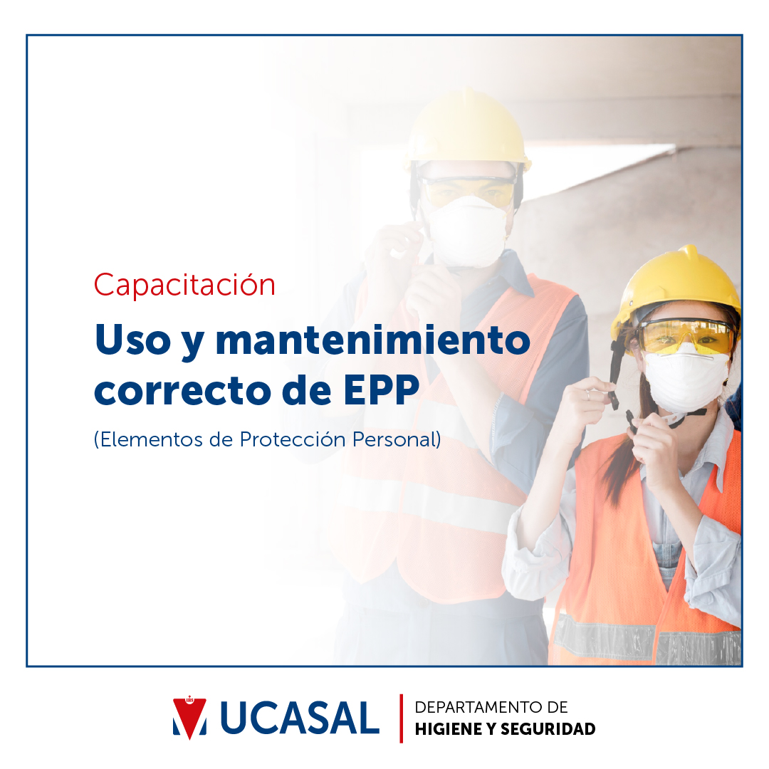Capacitación: Uso y mantenimiento correcto de Elementos de Protección Personal (EPP) » UCASAL ...
